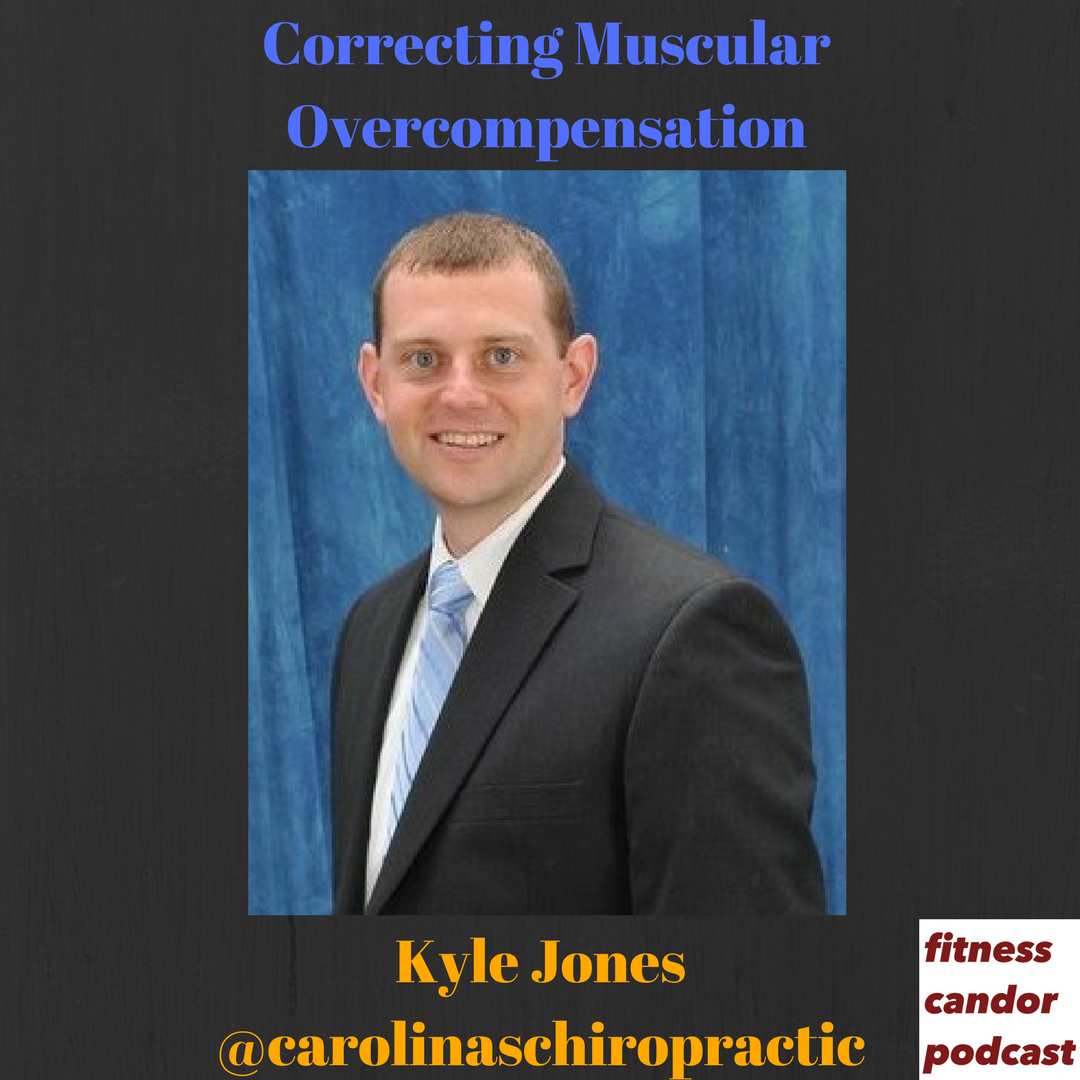 Fitness Candor Podcast Episode 123 Kyle Jones — Correction for ...