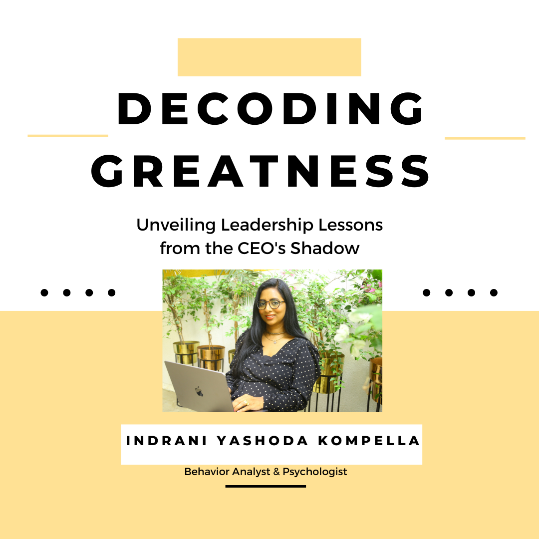 Decoding Greatness: Unveiling Leadership Lessons from the CEO’s Shadow ...