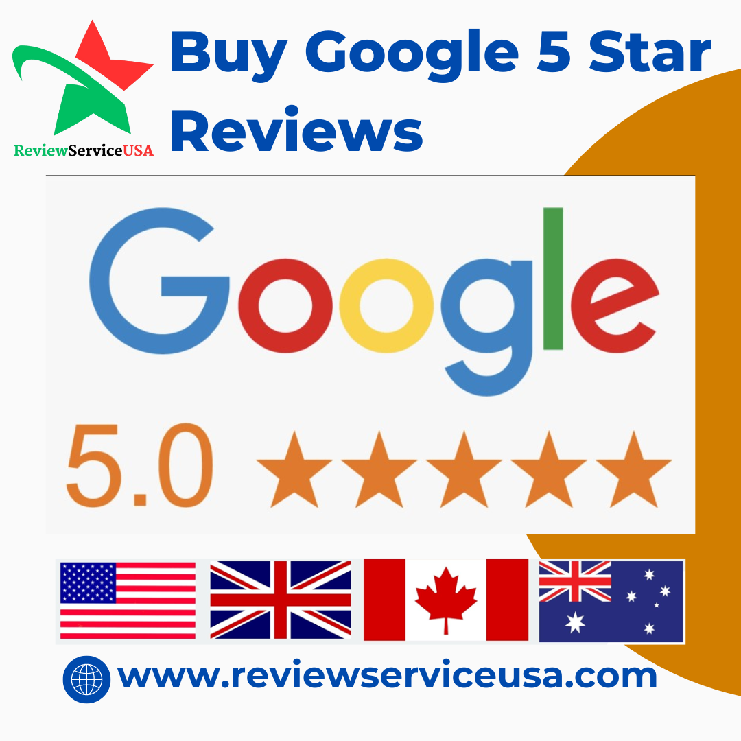 The Benefits of Buying Google 5-Star Reviews | by Reviewserviceusa Com | Medium