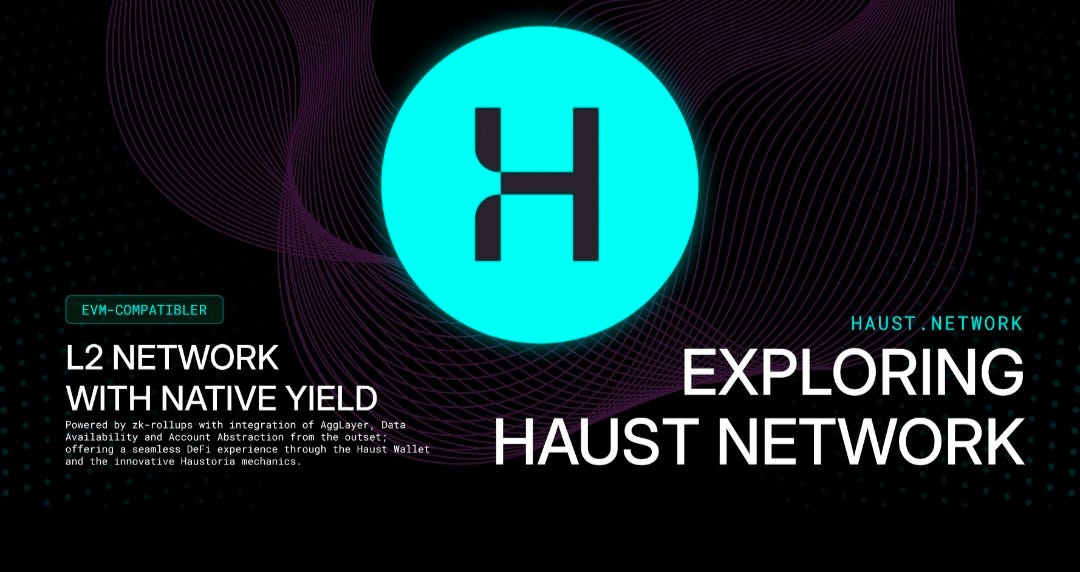 Haust Network: Bringing Web3 into a New Era with Native Yield, Haia ...