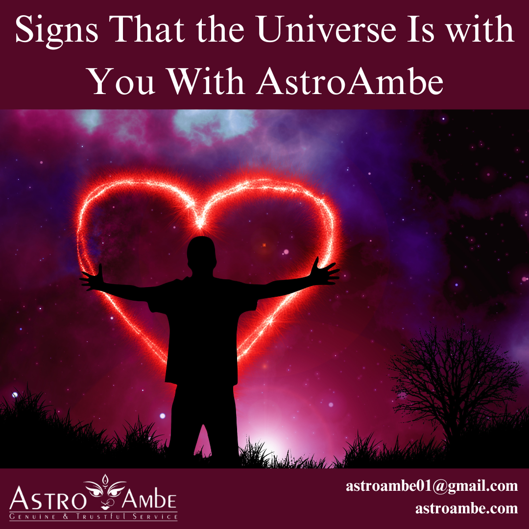 Signs That the Universe Is with You With AstroAmbe | by astro ambe | Medium