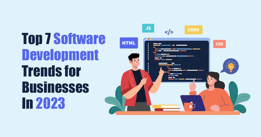 Top 7 Software Development Trends for Businesses In 2023 | by ...