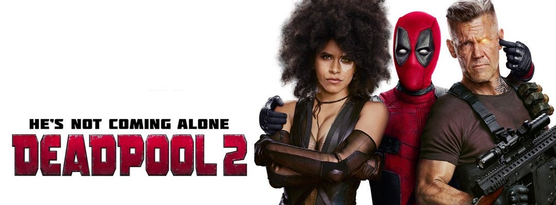 Deadpool 2 — Film Review. Comedy sequels don’t have a… | by The Omcast ...