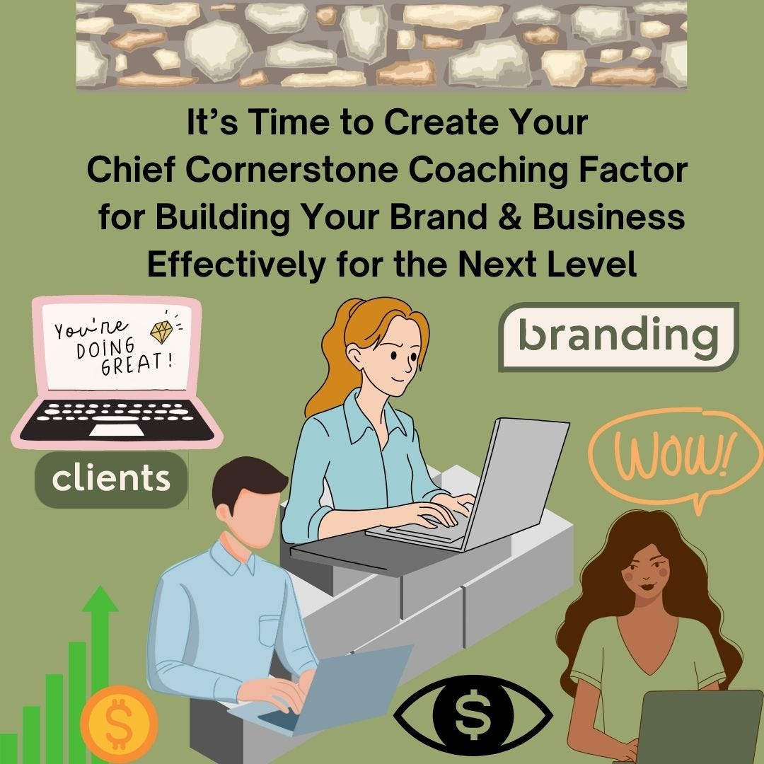 It’s Time to Create Your Chief Cornerstone Coaching Factor for Building ...