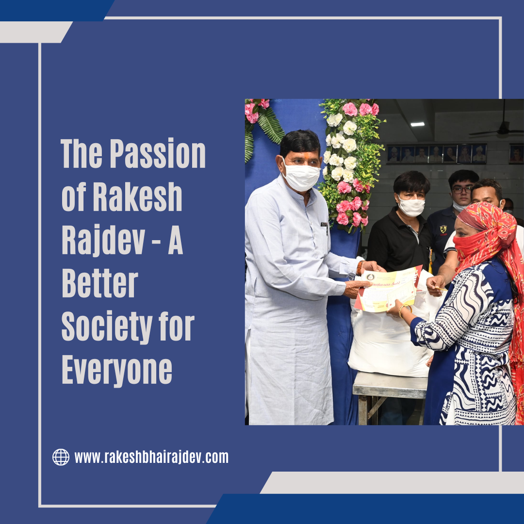 The Passion of Rakesh Rajdev — A Better Society for Everyone - Rakesh ...