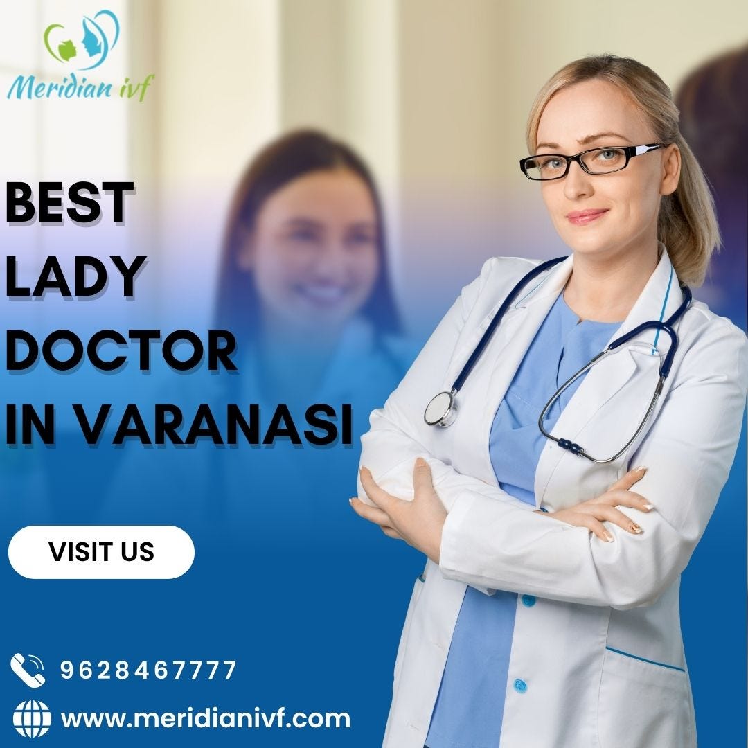 Best Lady Doctor in Varanasi, - Meridian IVF - Medium