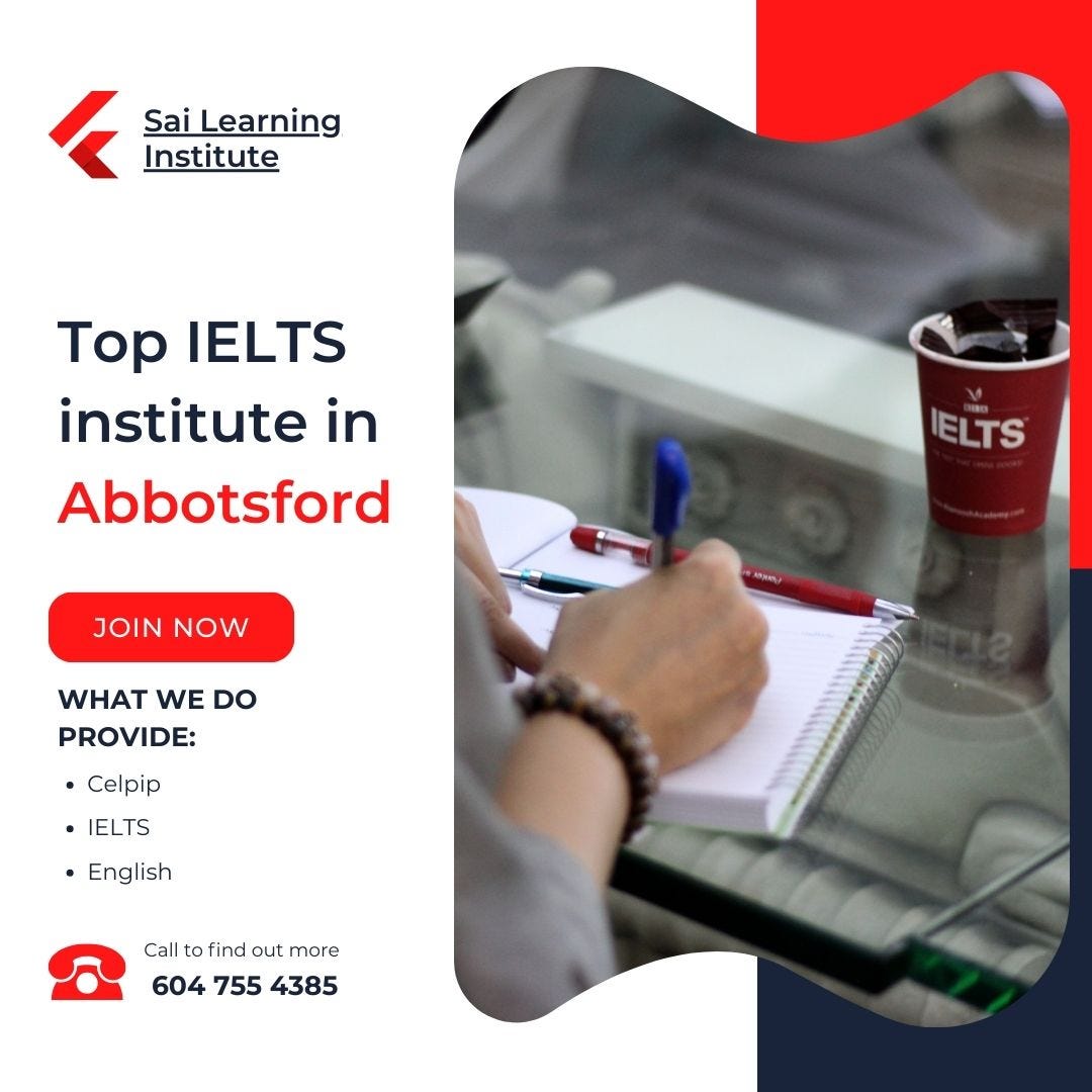 A Deep Dive Into Top IELTS Institute in Abbotsford - Sai learning institute - Medium