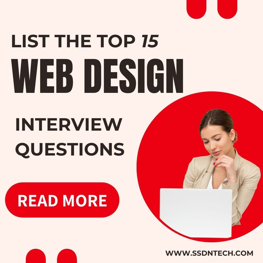List the top 15 web design interview questions | by Himanshssdn | Medium