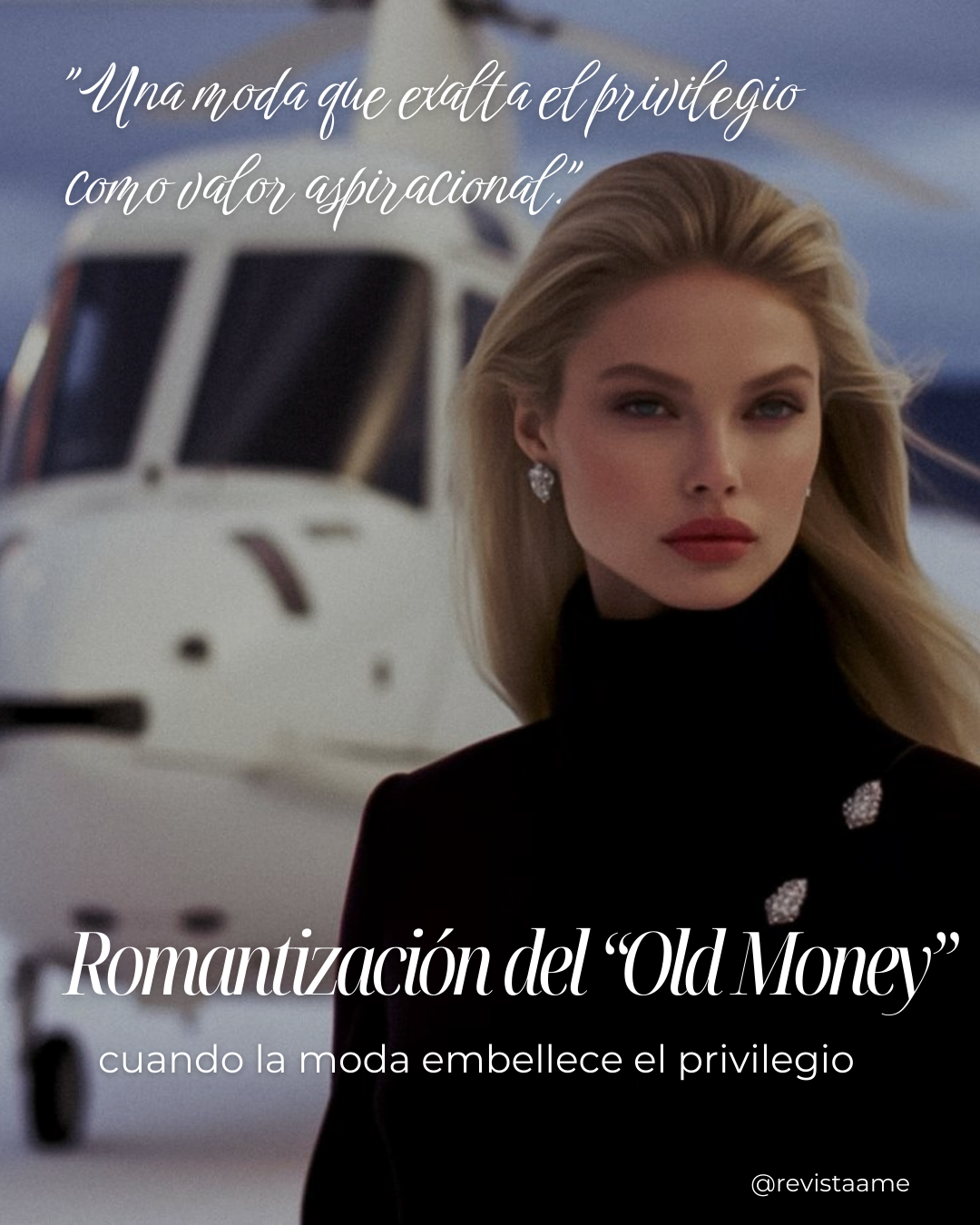 Old Money: cuando la moda embellece el privilegio | by Revista AME | Medium