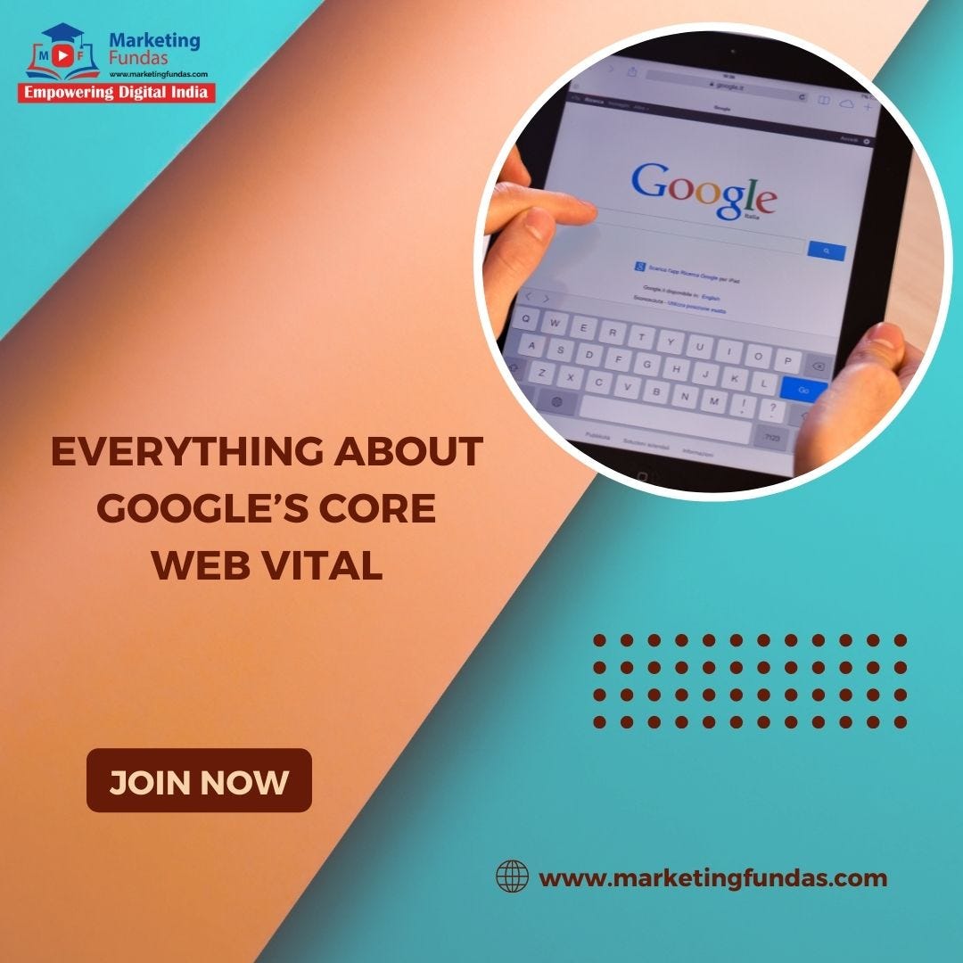Everything About Google’s Core Web Vital | by Marketing Fundas | Medium