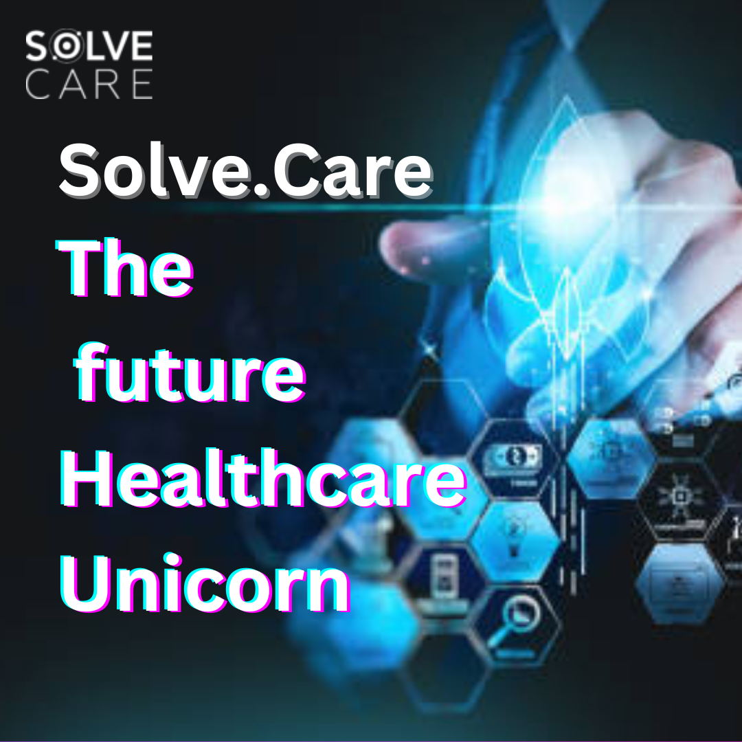 Solve.Care: Future Healthcare Unicorn? | by Joshua nya | Medium
