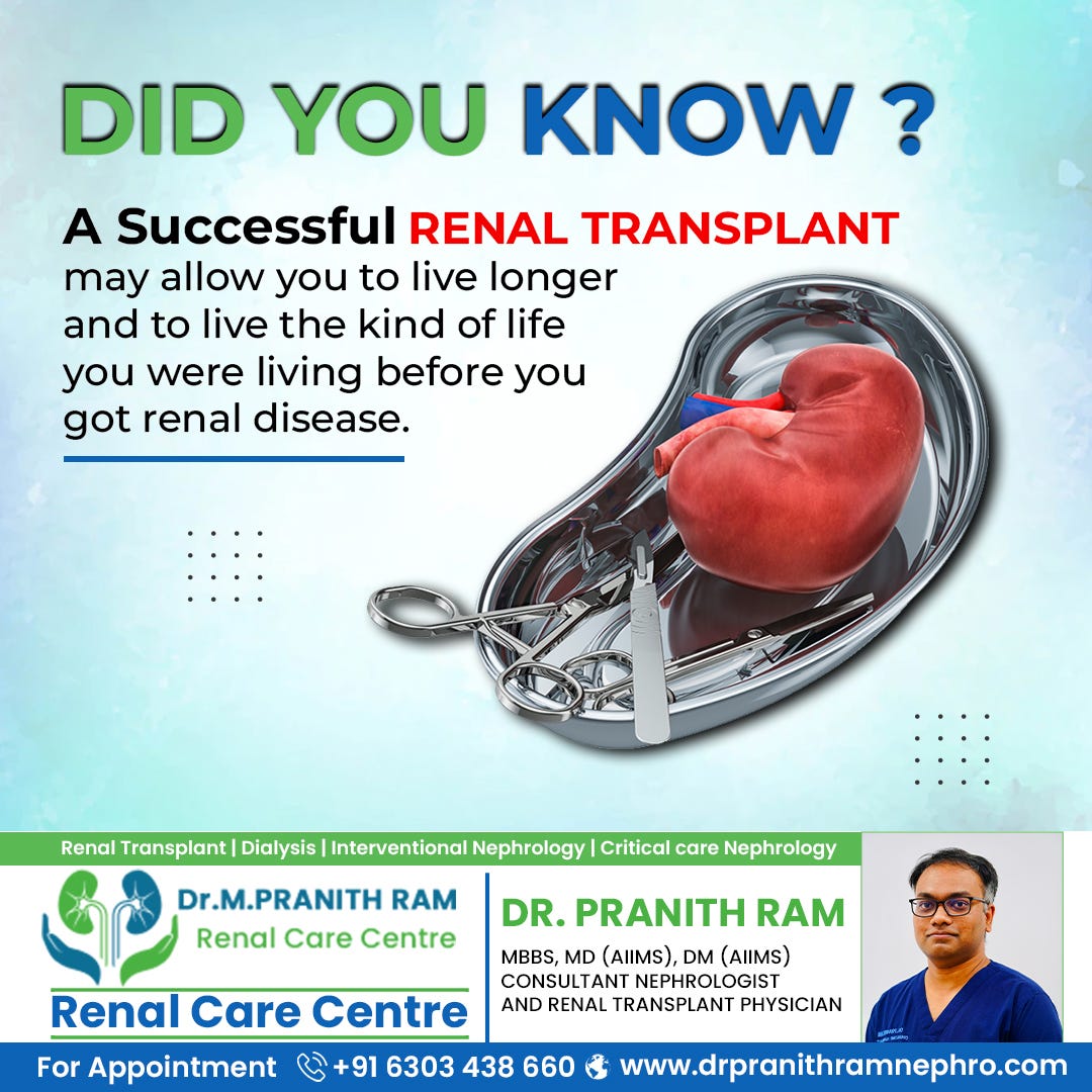 Why Renal Transplant for kidneys - Pranith Ram nephrologist - Medium