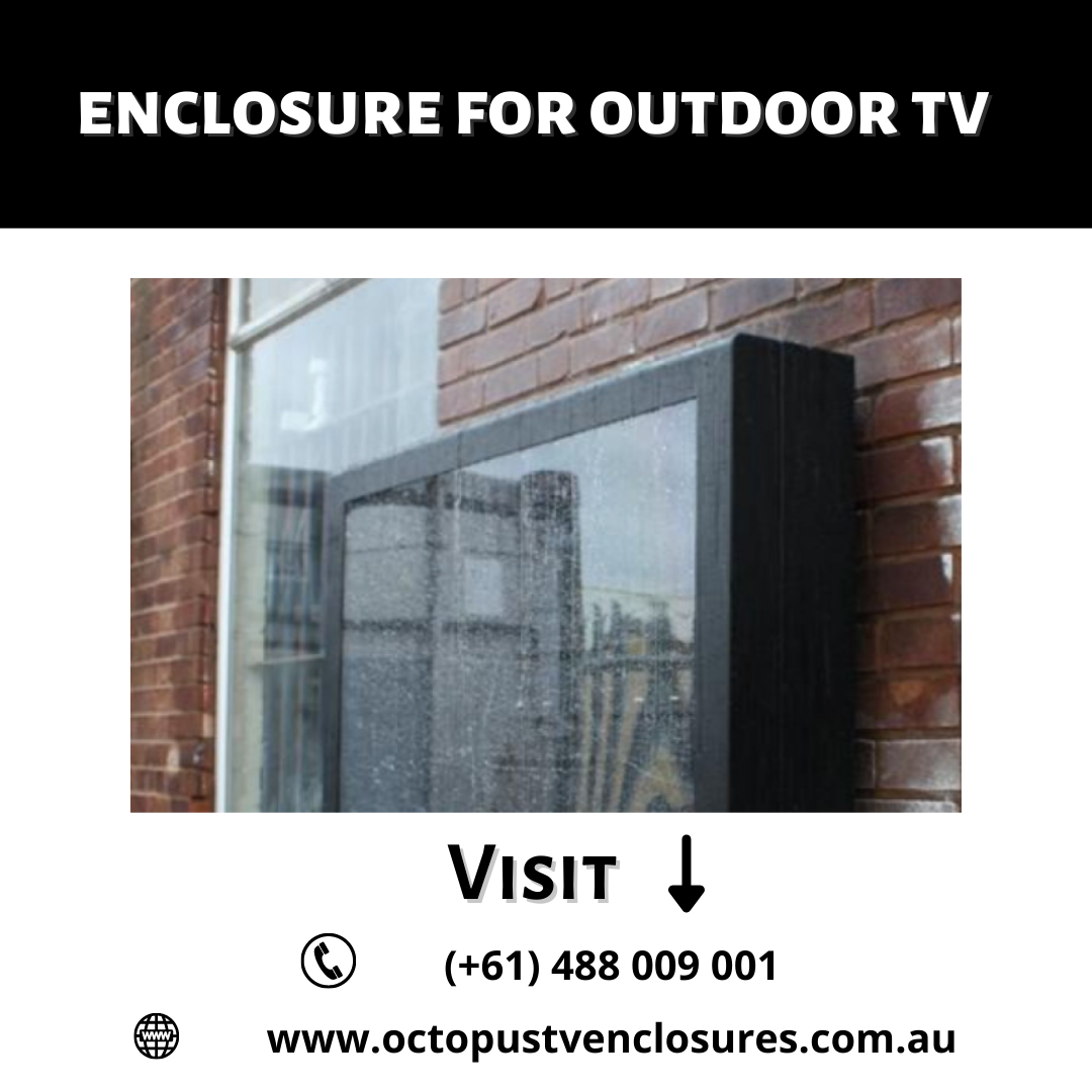 Enclosure for Outdoor TV - Octopus TV Enclosures - Medium