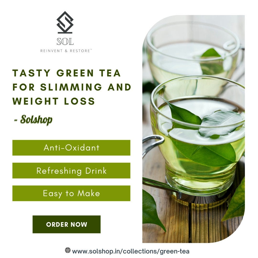 Tasty Green Tea For Slimming And Weight Loss — Solshop - Solshop - Medium