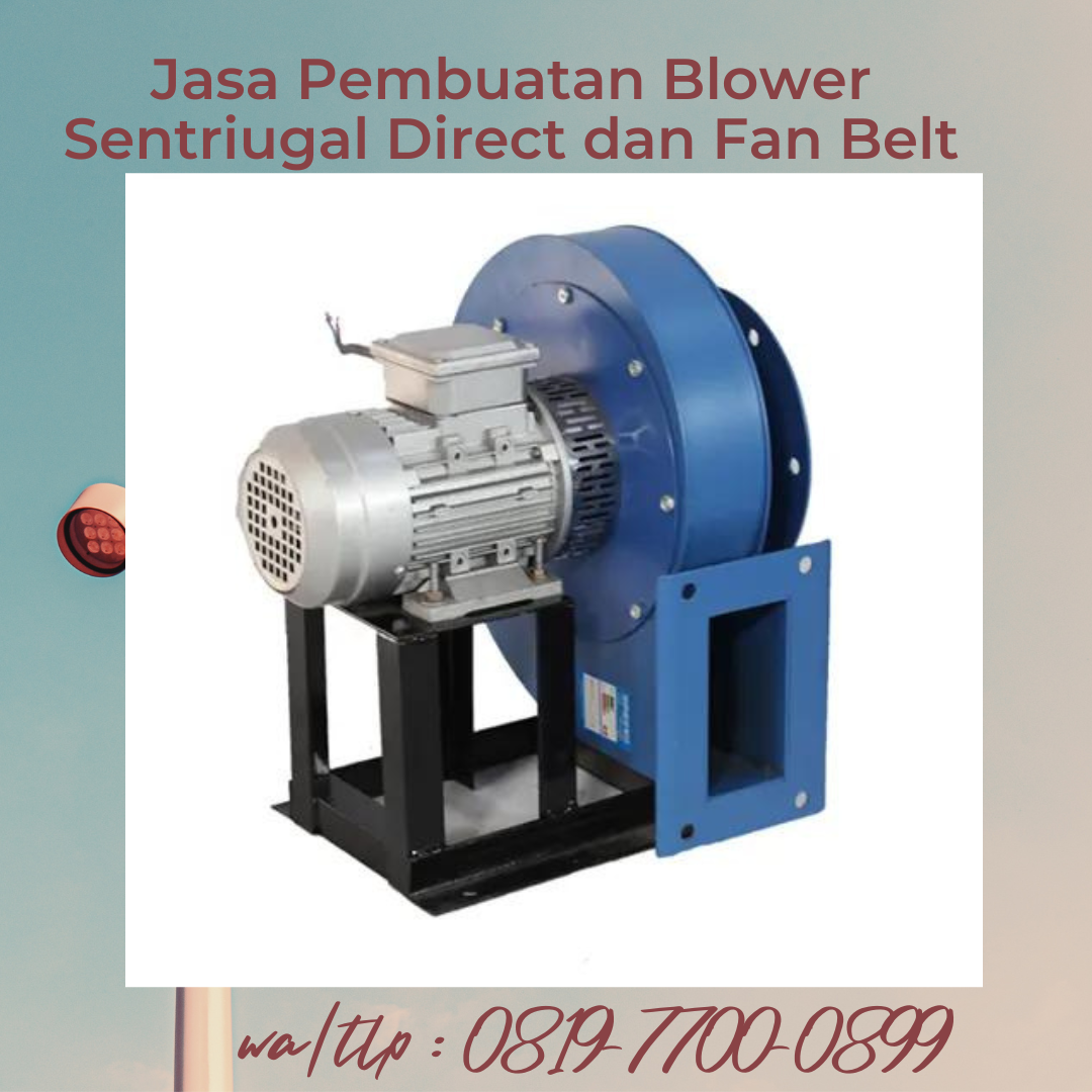 JASA PEMBUATAN MACAM-MACAM BlOWER | by Juragan Kontraktor Tangerang ...
