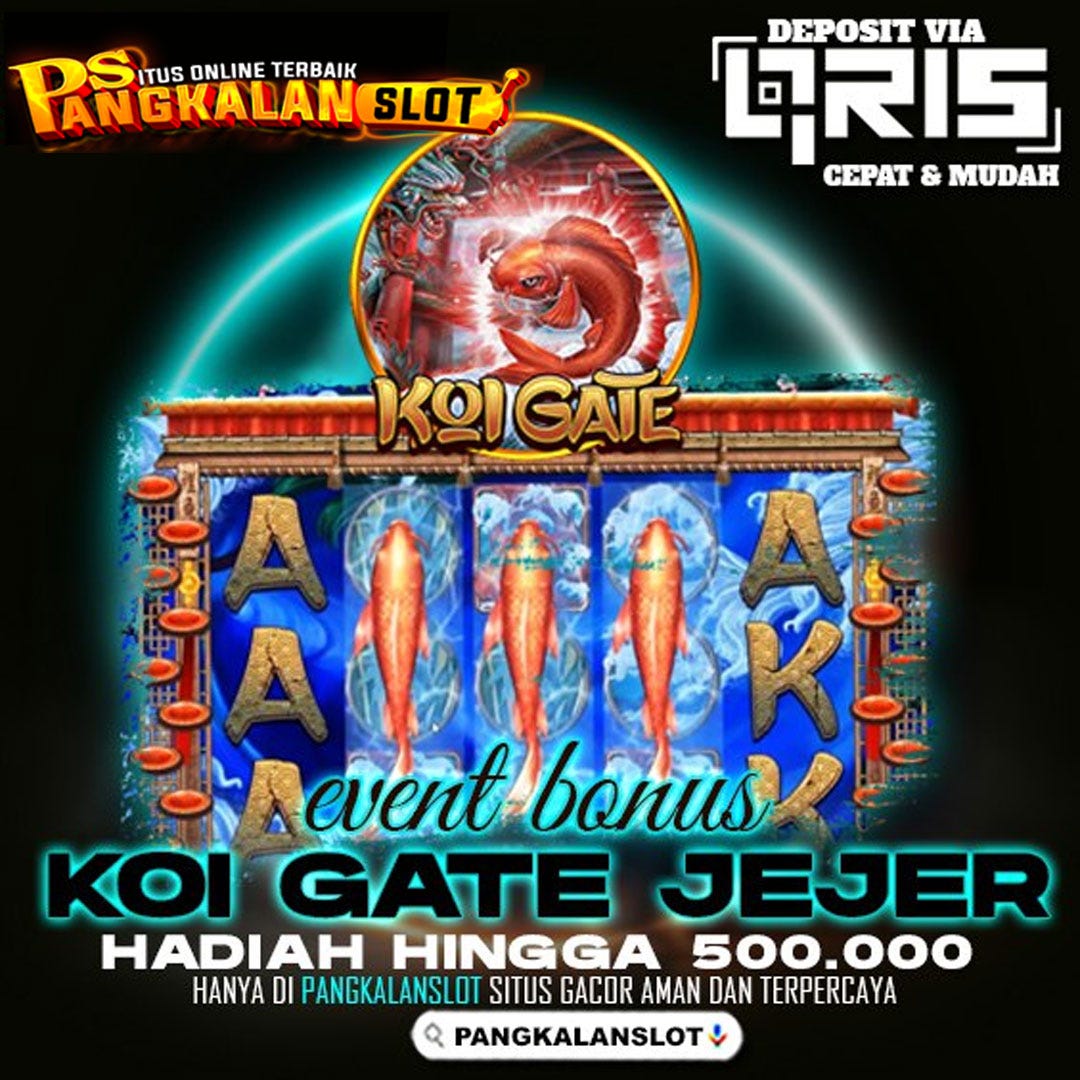 EVENT KOI GATE JEJER SETIAP HARI NYA — 500 RB ! - pangkalanslot - Medium