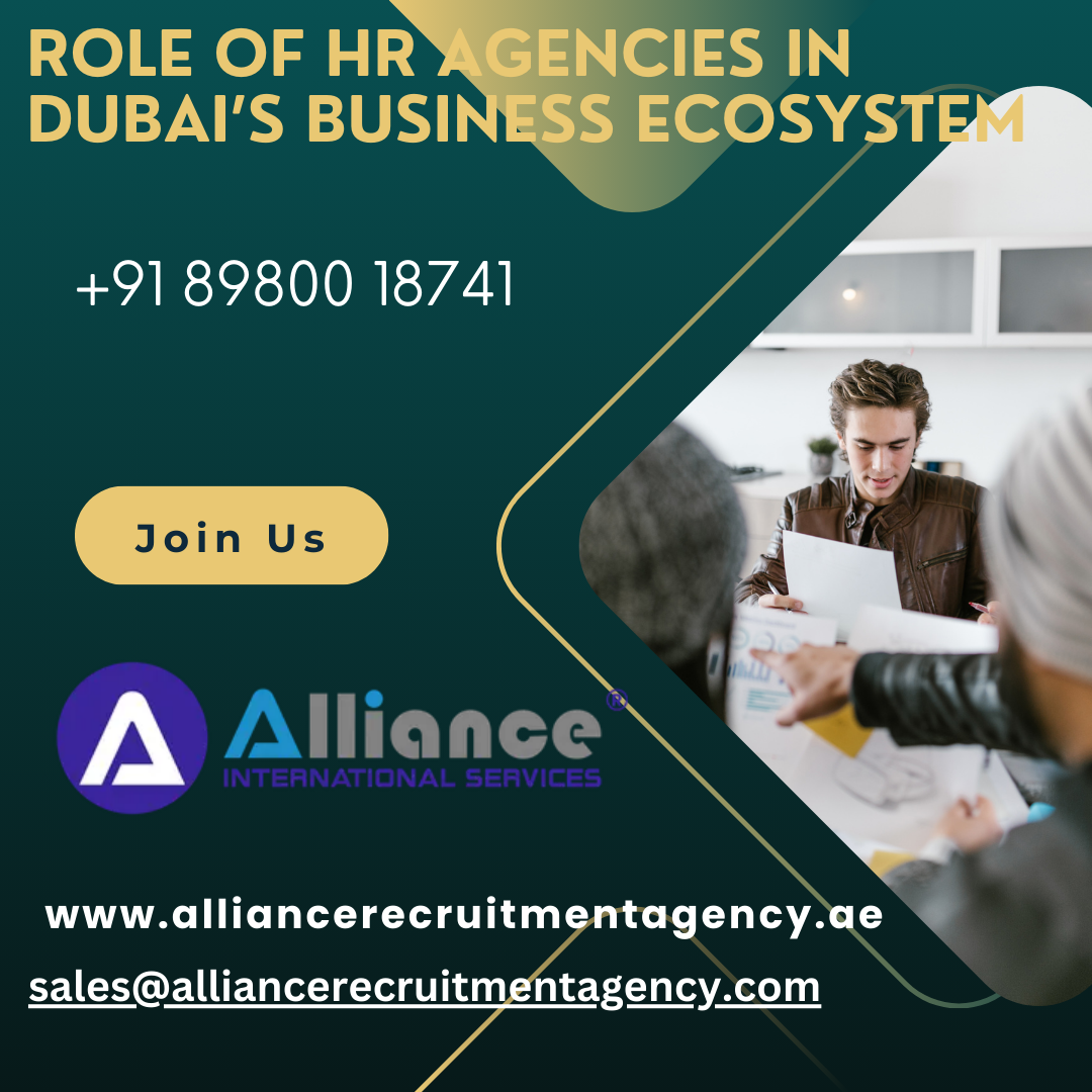 A Deep Dive into the Role of HR Agencies in Dubai’s Business Ecosystem | by Alliance Recruitment ...
