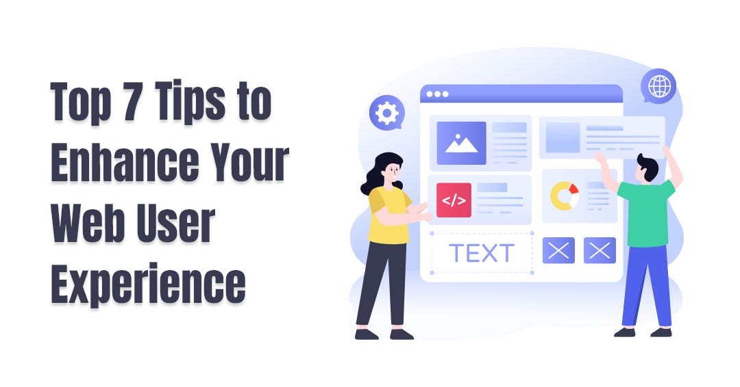 Top 7 Tips to Enhance Your Web User Experience | by Jessyvictany | Dec ...