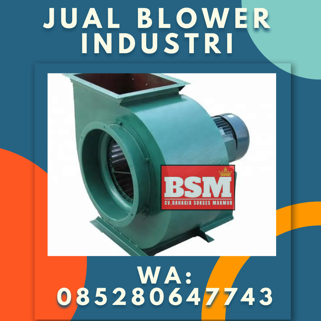 FABRIKASI BLOWER INDUSTRI PABRIK DI GORONTALO 085280647743 - Jblowertgr ...