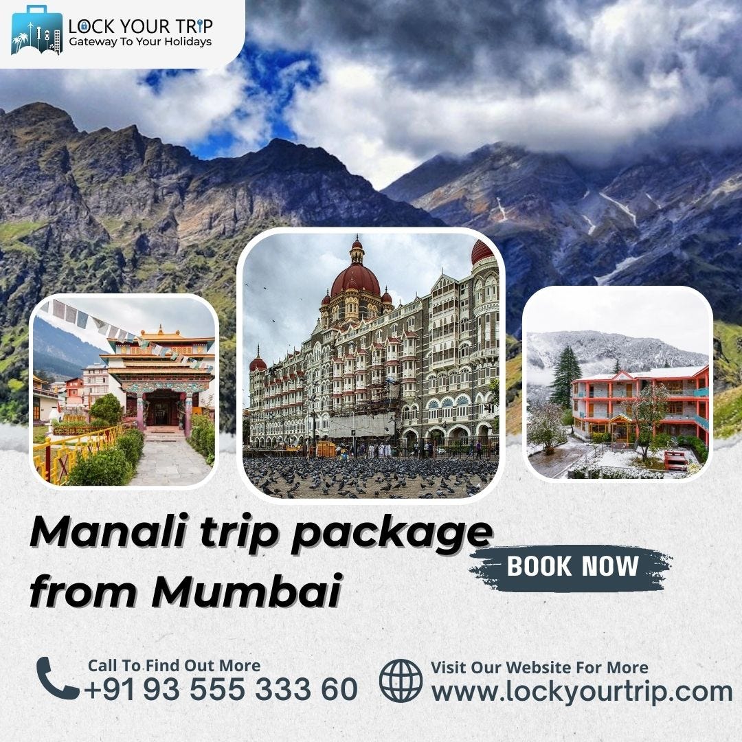 Experience the Wizardry of Manali: Your Optimal Manali trip package ...