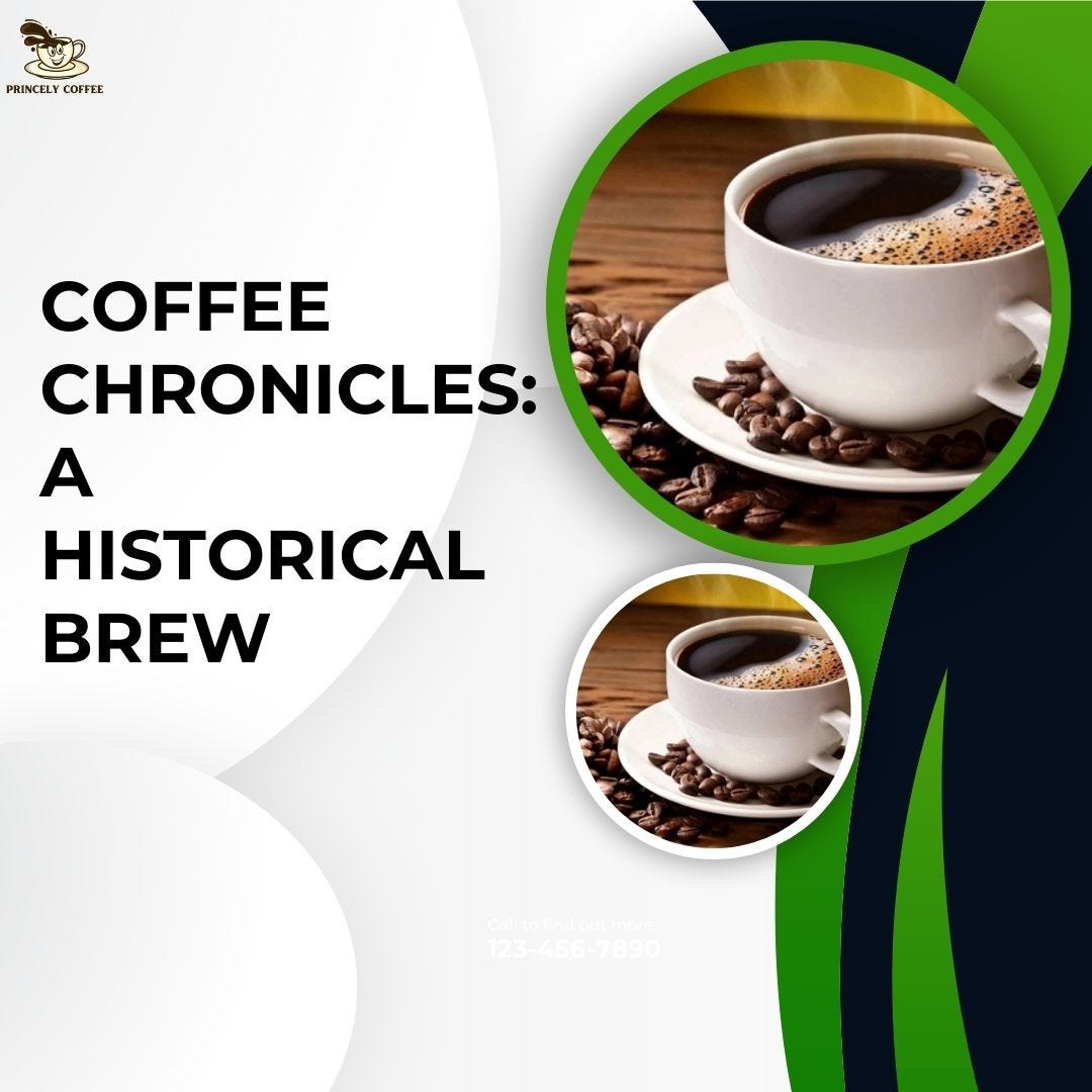 Coffee Chronicles: A Historical Brew - David G. - Medium