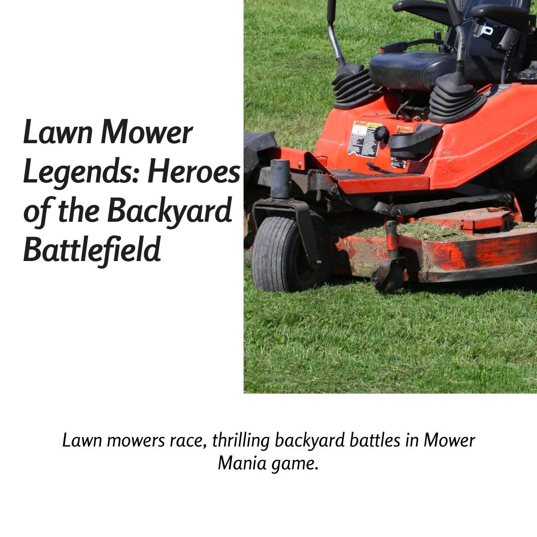 Lawn Mower Legends: Heroes of the Backyard Battlefield - James M. Chew ...