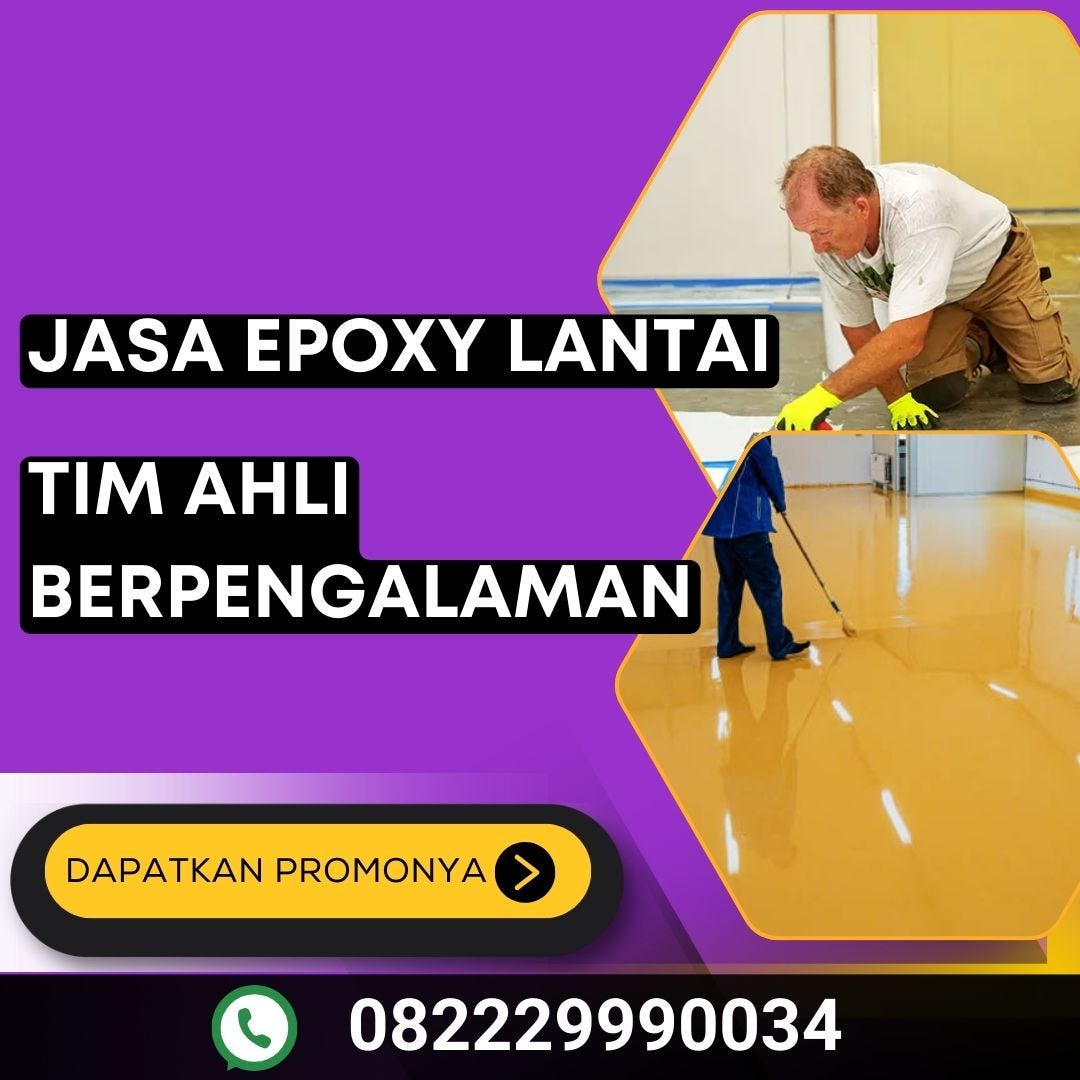 TLP/WA 082229990034 Epoxy Lantai Tangerang di Talagasari Balaraja Tenaga Terlatih Harga Terbaik ...