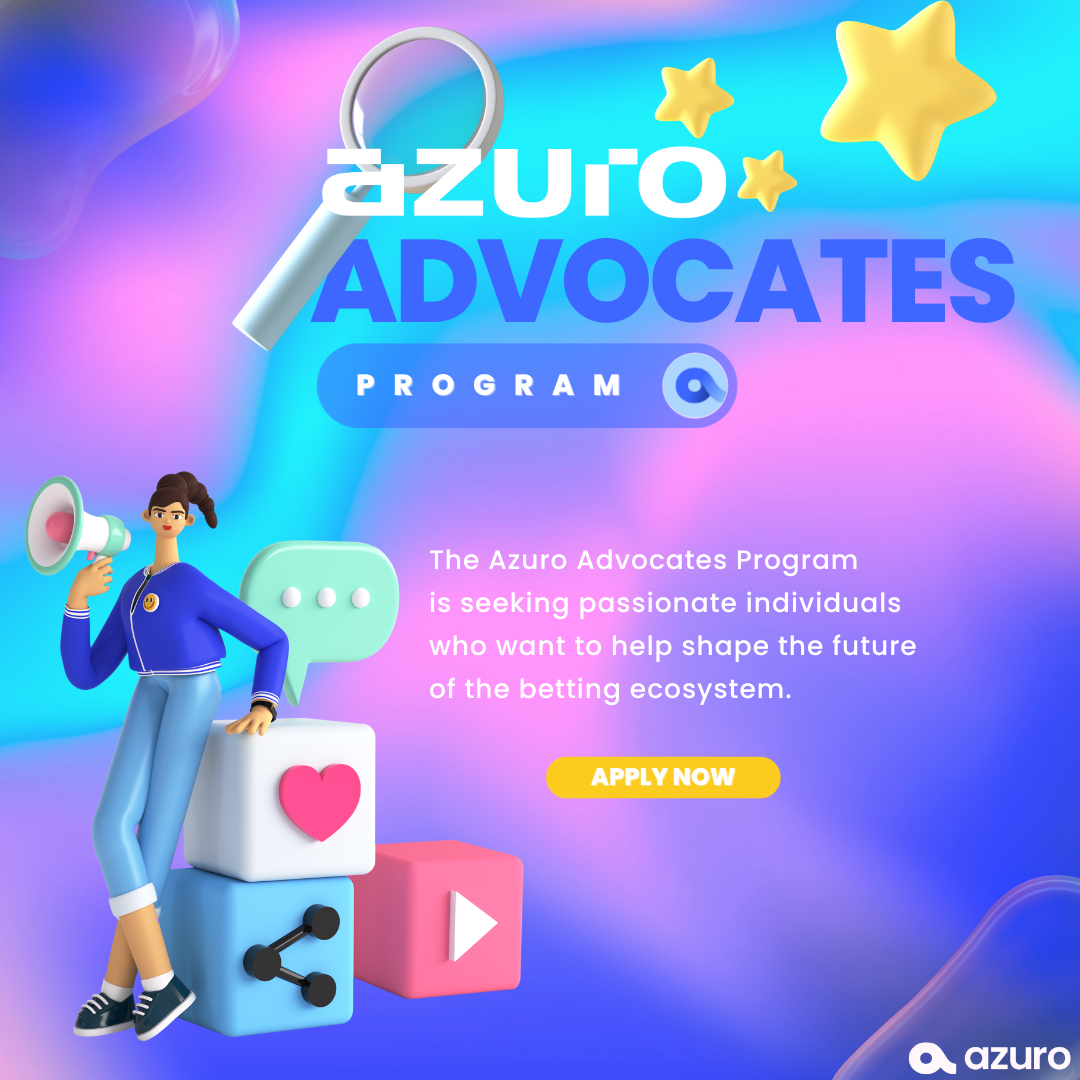 Why You Should Consider Joining the Azuro Advocates Program ? | by ...