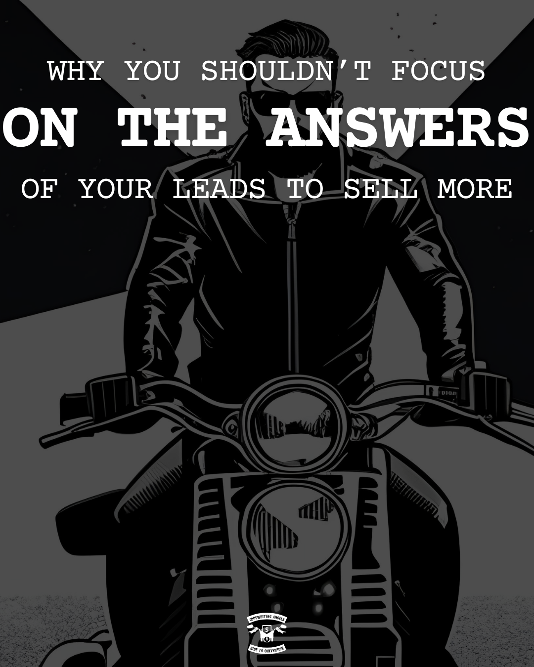 WHY YOU SHOULDN’T FOCUS ON THE ANSWERS OF YOUR LEADS TO SELL MORE ...