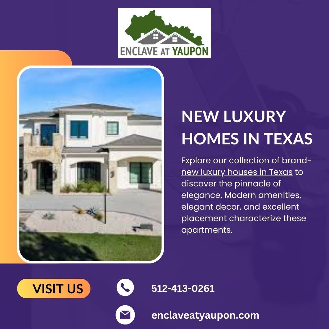 Discover the Ultimate in Luxury Living with New Homes in Texas ...