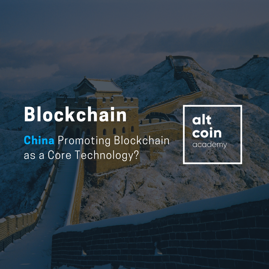 Why is China Promoting Blockchain as a Core Technology? | by Novem ...