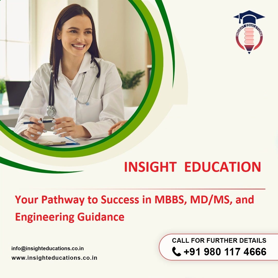 Insight Education: Your Pathway to Success in MBBS, MD/MS and ...