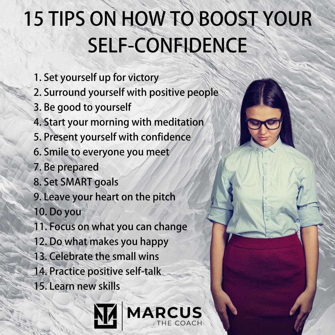 15Tips on How to Boost Your Self-Confidence | by Marcus The Coach | Medium