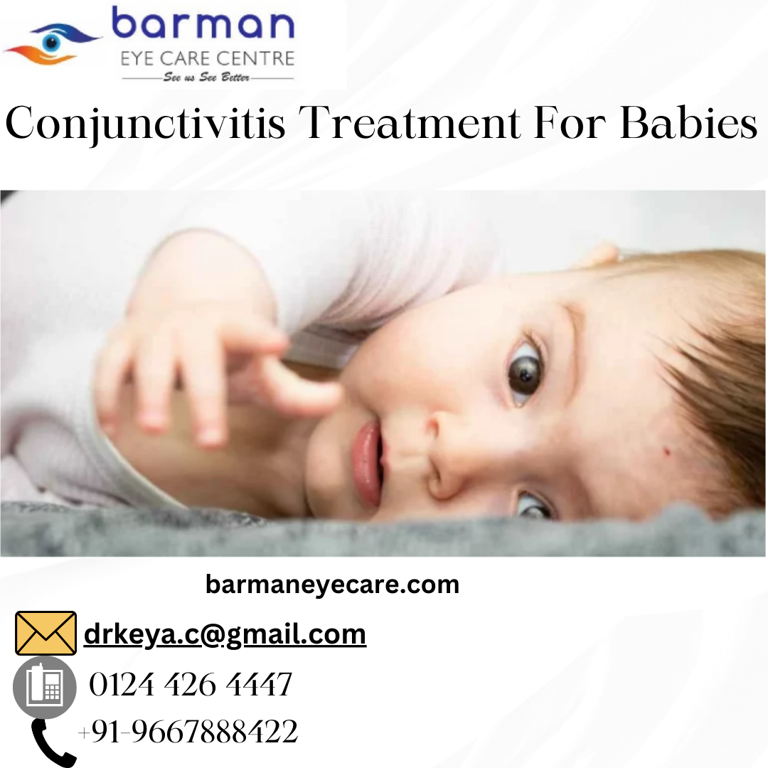 Gentle and Effective Conjunctivitis Treatment for Babies by Baraman Eye Care - Barman Eye Care ...