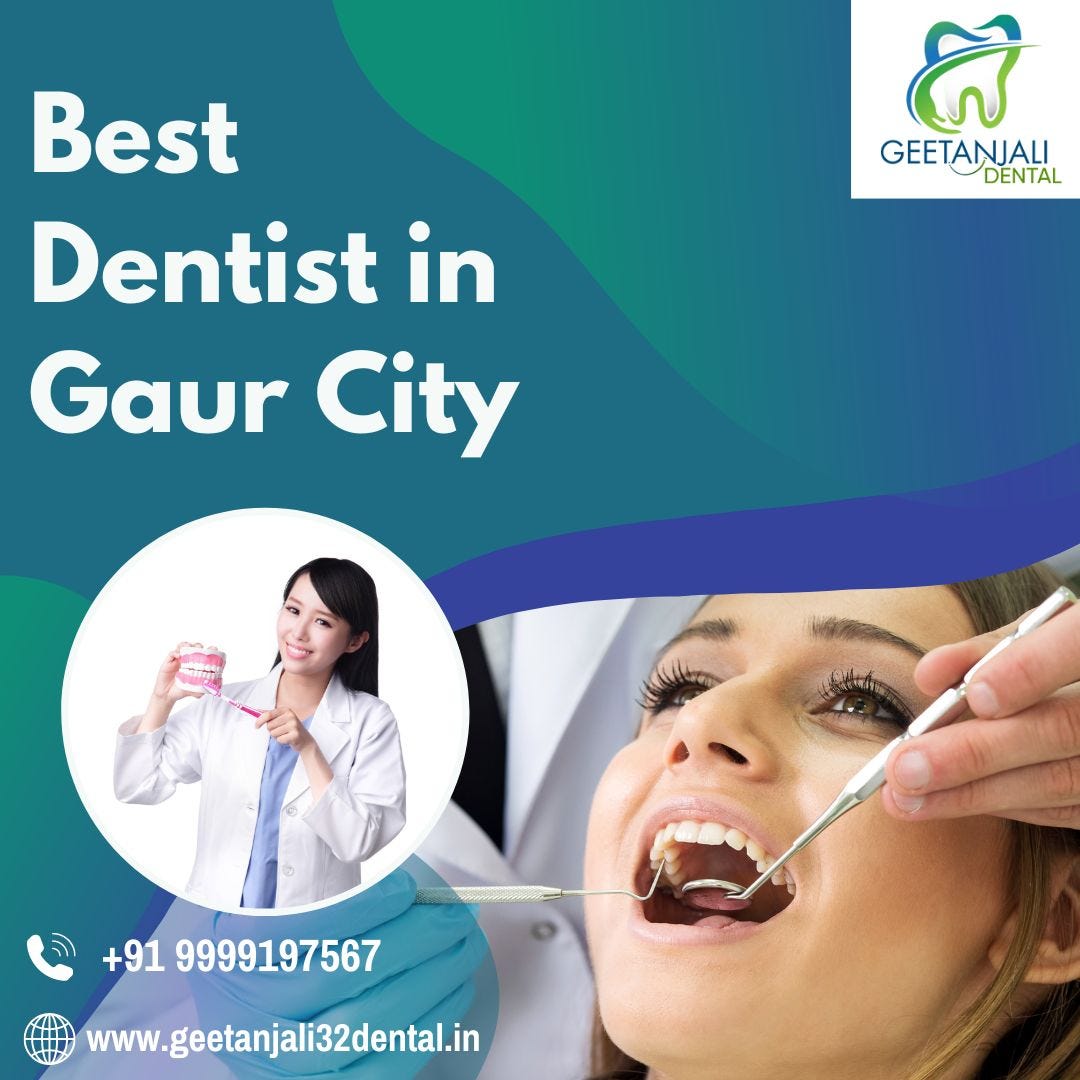 Best Dentist in Gaur City - Geetanjali32Dental - Medium