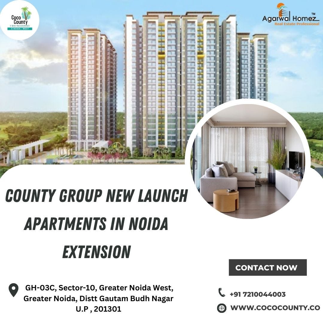 County Group New Launch Apartments in Noida Extension - Cococounty - Medium