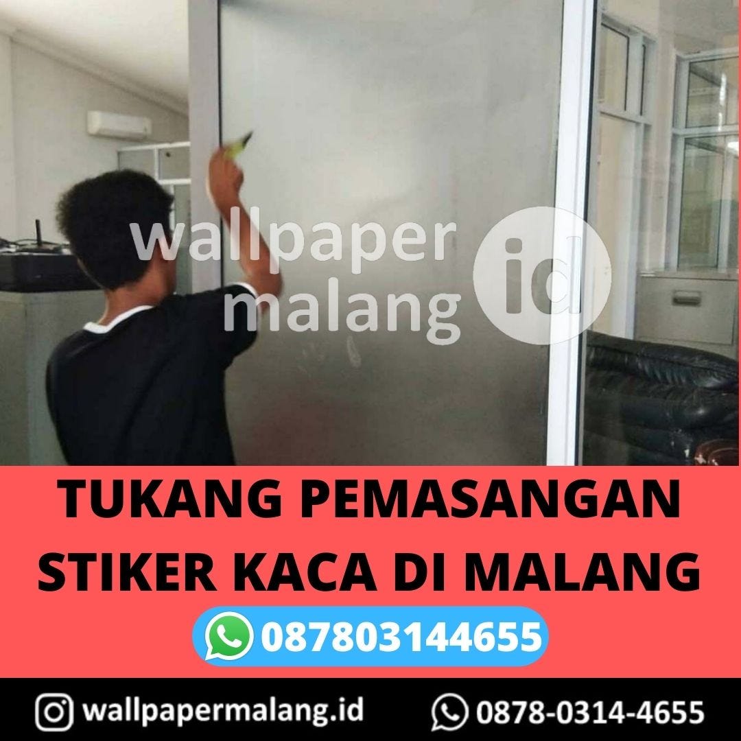 TUKANG PEMASANGAN STIKER KACA DI MALANG | by Jasapasangwallpapermalang ...