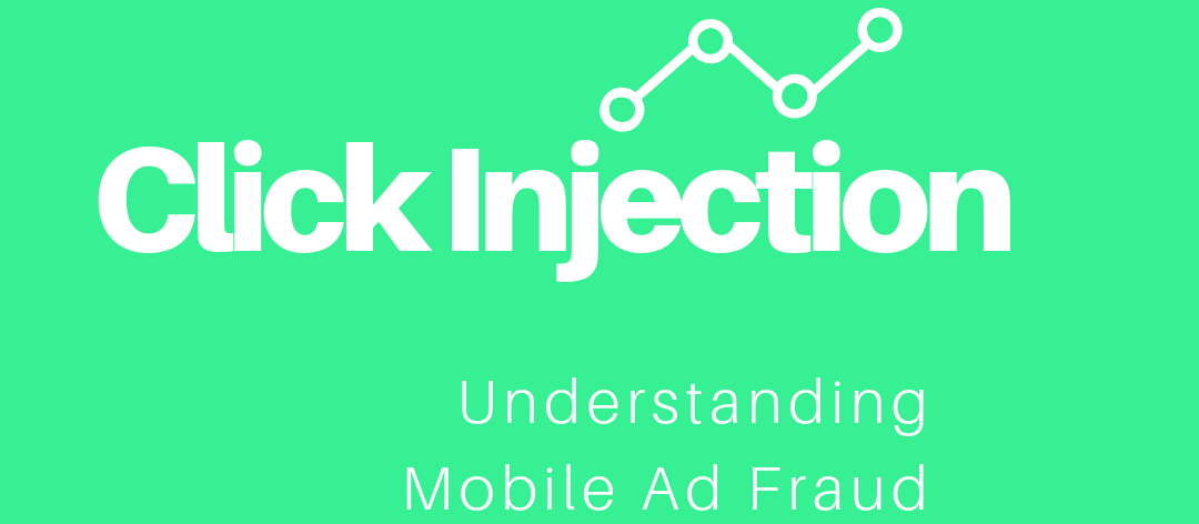 Mobile Ad Fraud: Understanding CLICK INJECTION | by Nishant Kadian | Medium