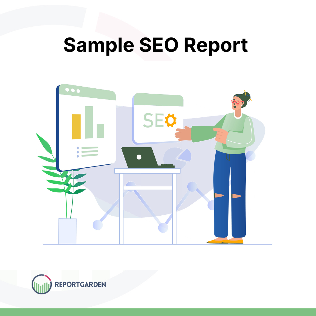 Sample SEO Report | ReportGarden - Reportgarden Garden - Medium