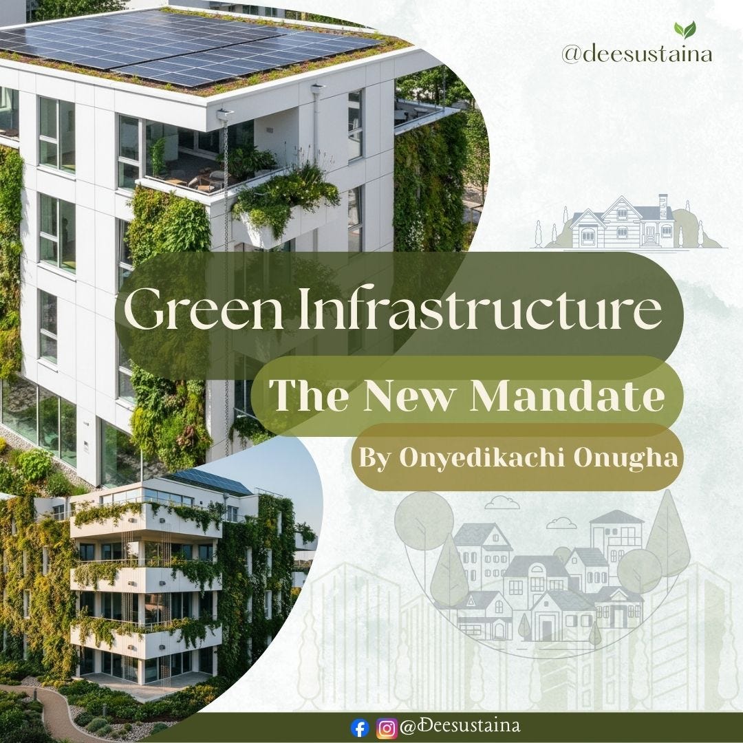 INTEGRATING GREEN INFRASTRUCTURE INTO REAL ESTATE: THE NEW MANDATE | by ...