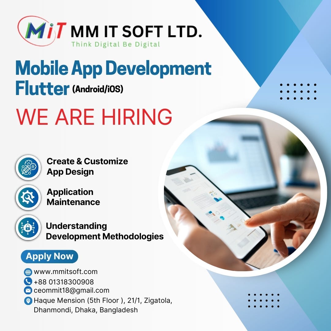 We Are Hiring Mobile App Developer Flutter | by MM IT SOFT LTD | May, 2024 | Medium