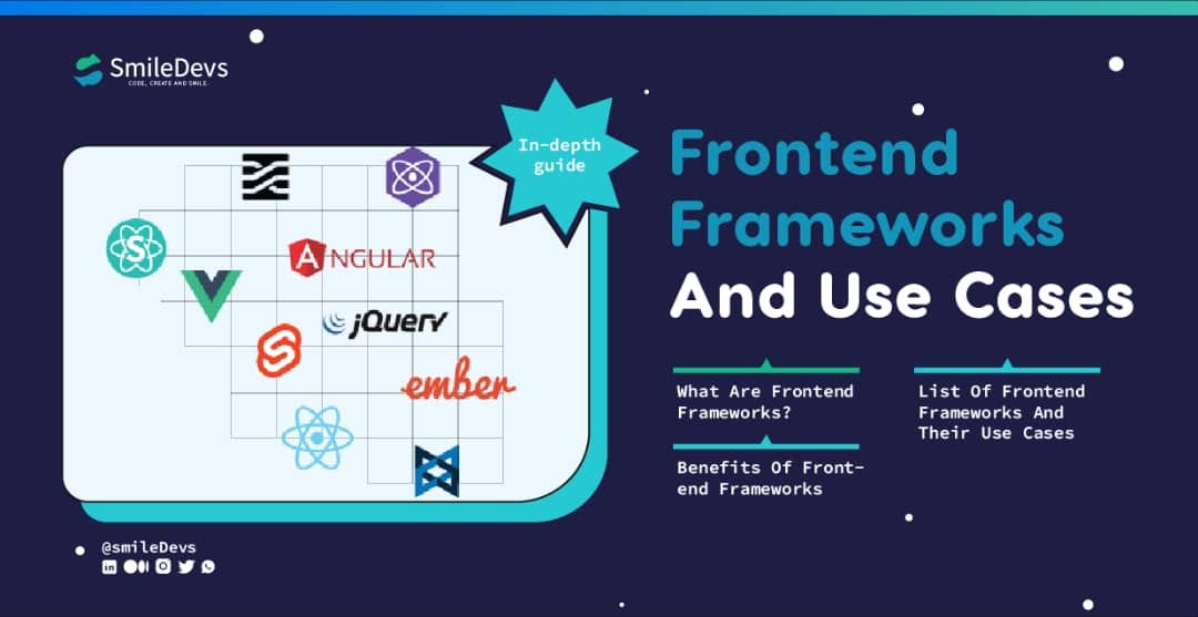 Frontend Frameworks And Their Use Cases - In-depth Guide | by SmileDevs | Medium