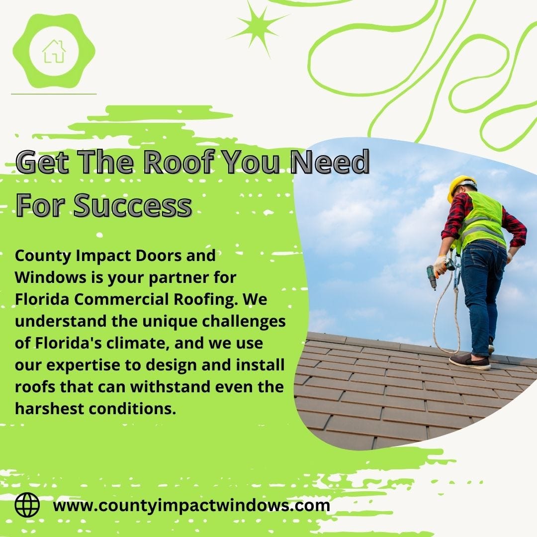Get the Roof you need for Successs — County Impact Doors and Windows ...