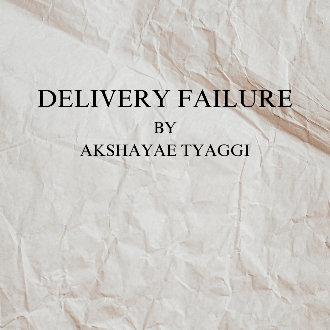 Delivery Failure. “Sudha, come to bed. It’s pretty late… | by Akshayae ...