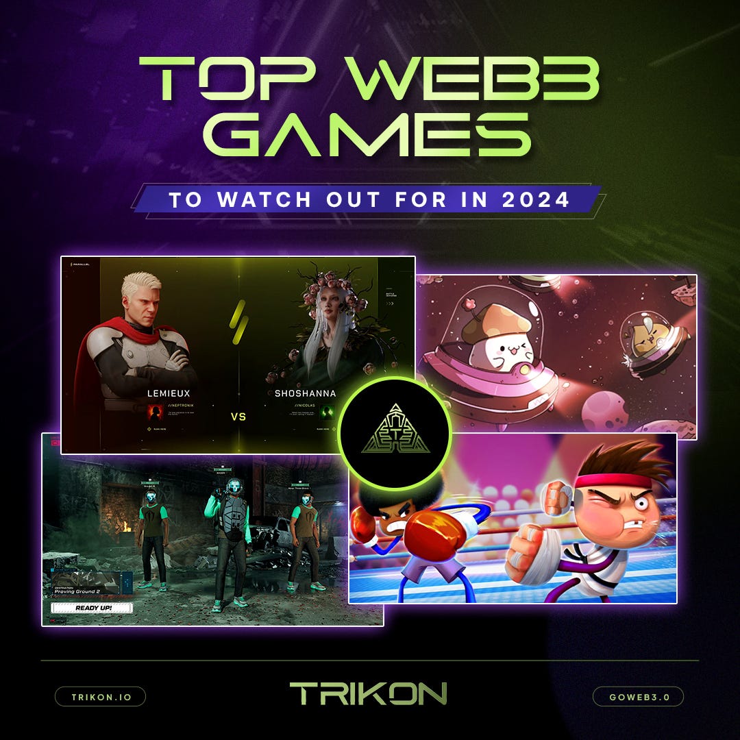 Top Web3 Games to Watch out for in 2024 | by Trikon ecosystem | Medium