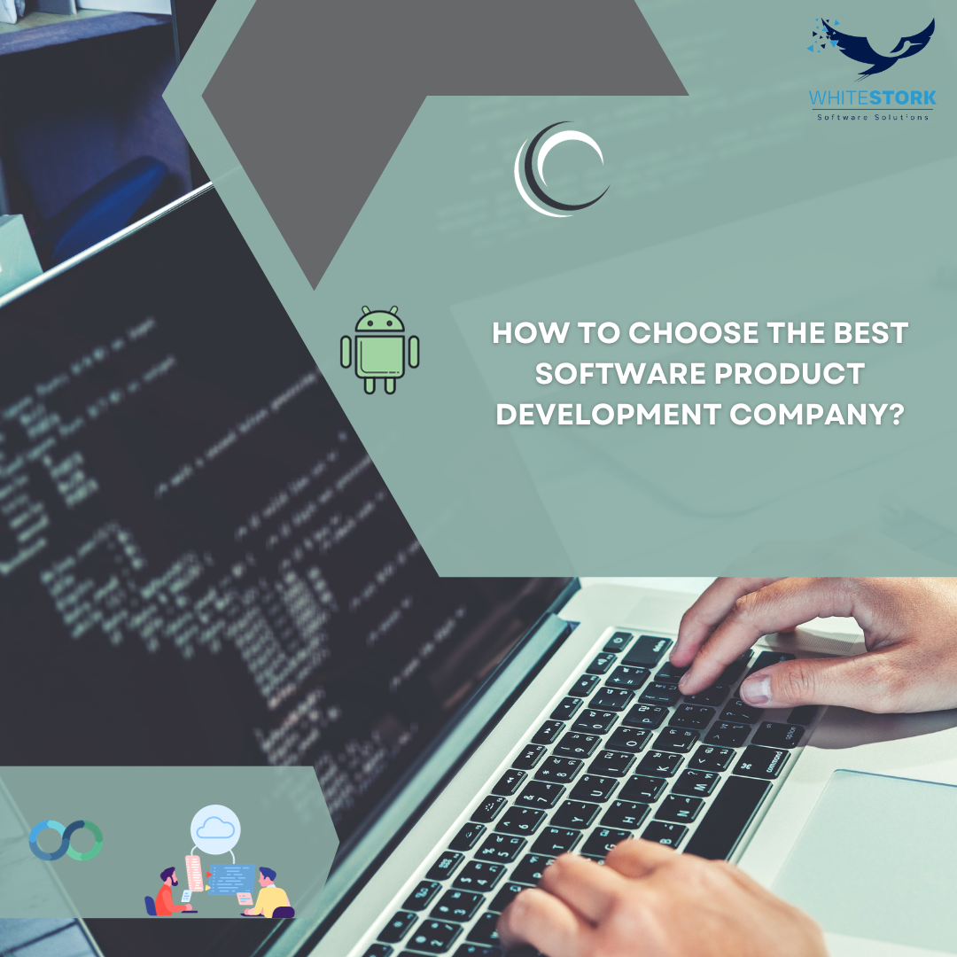 How to Choose the Best Software Product Development Company? | by ...