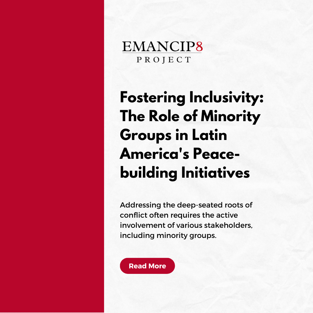 Fostering Inclusivity: The Role of Minority Groups in Latin America’s ...
