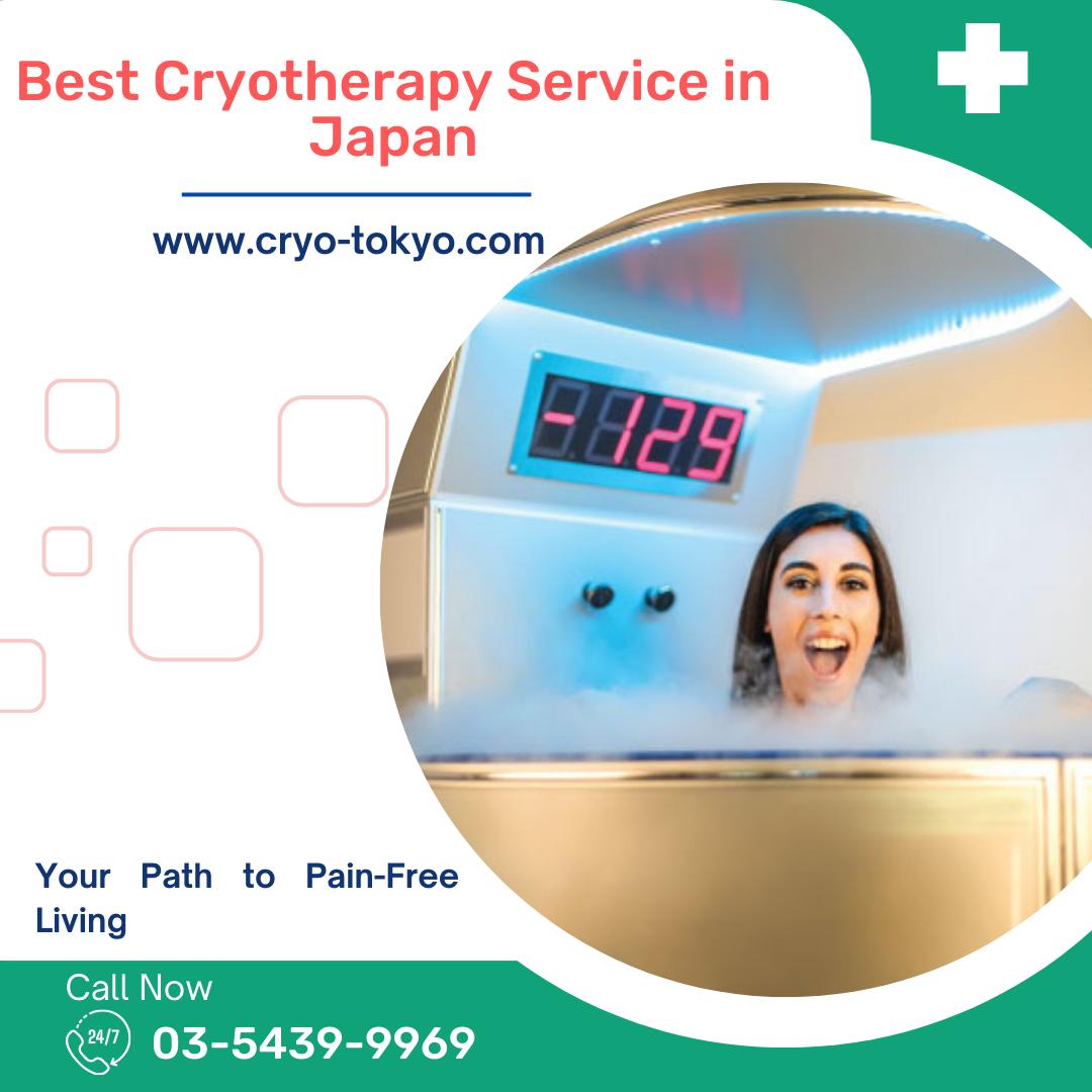 Best Cryotherapy Service in Japan: Your Path to Pain-Free Living - Cryo ...