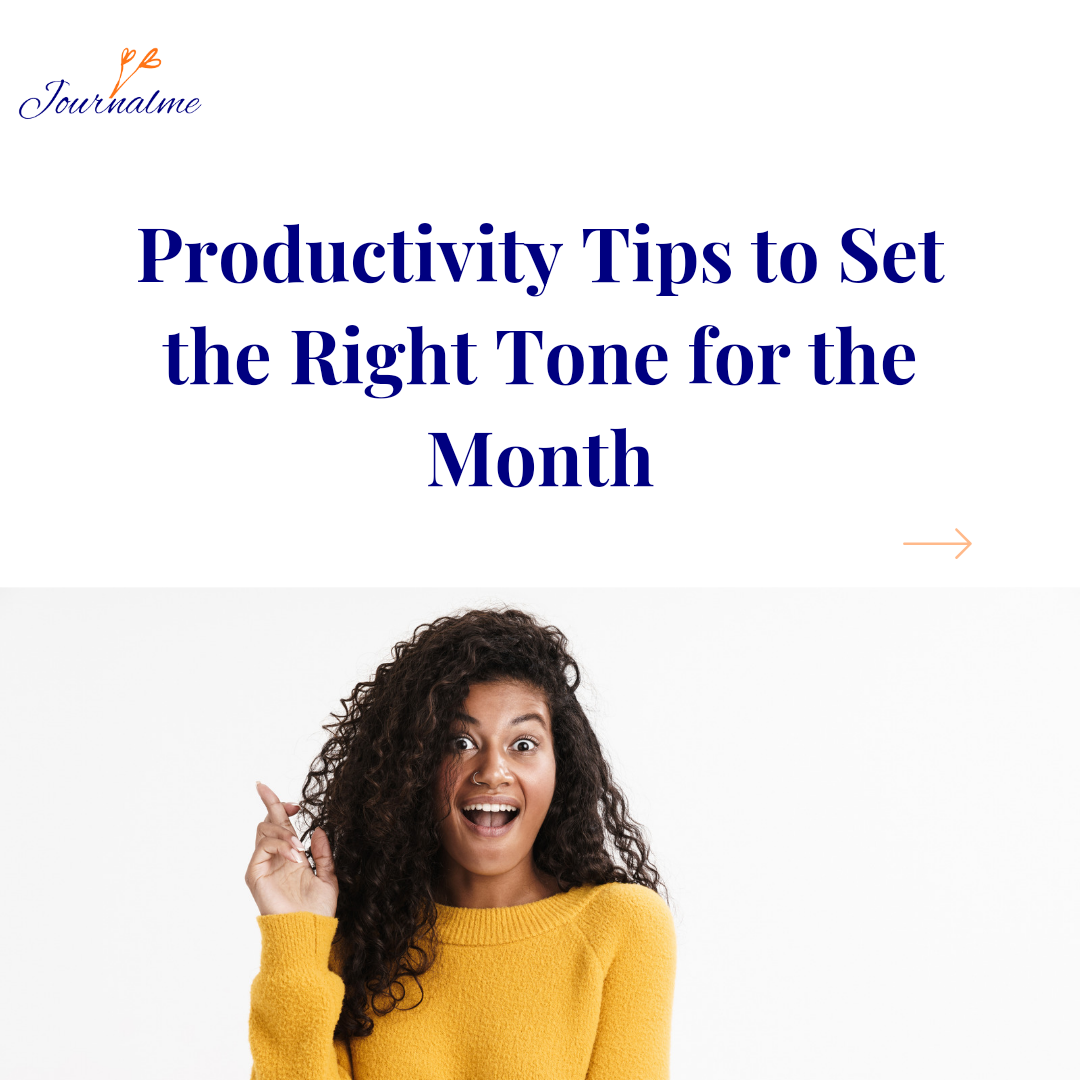 PRODUCTIVITY TIPS TO SET THE RIGHT TONE FOR THE MONTH🚀 | by Precious ...