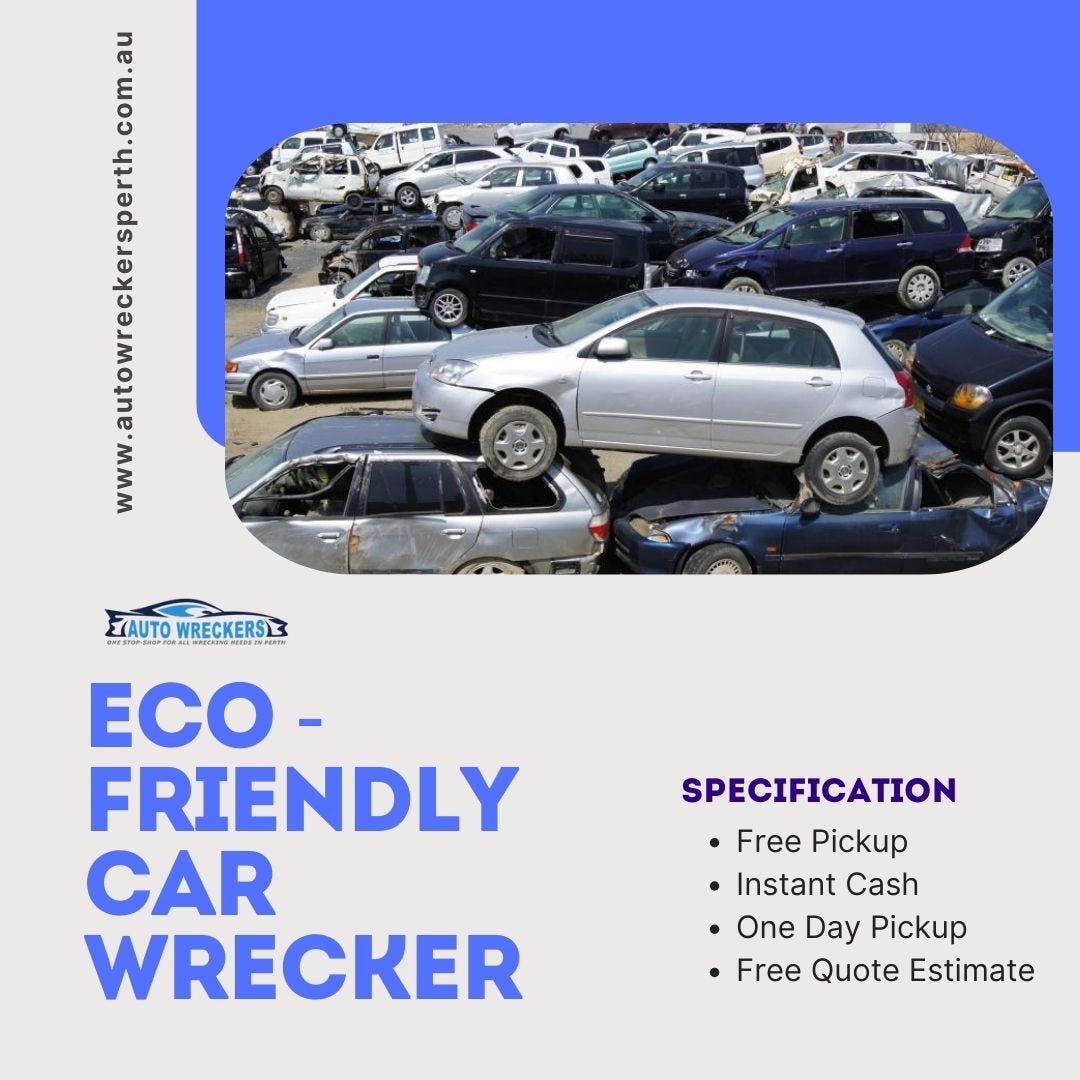 Eco-Friendly Car Wreckers — Helping You Go Green! - Auto Wreckers Perth ...